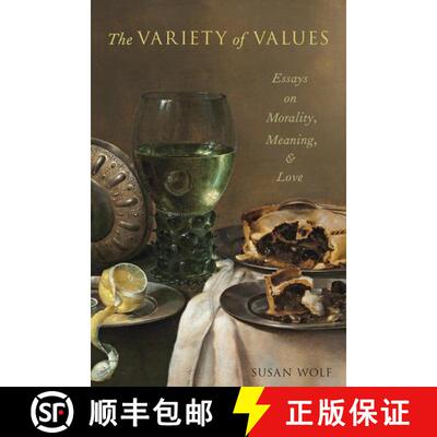 【3-4周达】The Variety of Values: Essays on Morality, Meaning, and Love [9780195332810]