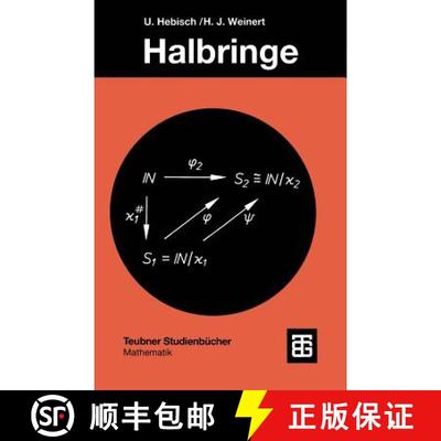 【3-4周达】Halbringe : Algebraische Theorie und Anwendungen in der Informatik [9783519020912]