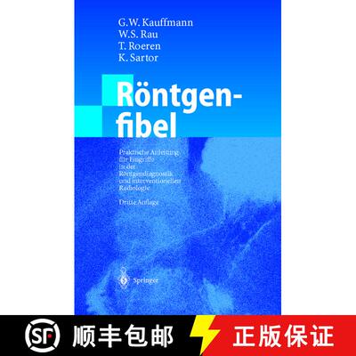 【3-4周达】精装 Röntgenfibel : Praktische Anleitung für Eingriffe in der Röntgendiagnostik und int... [9783540410188]
