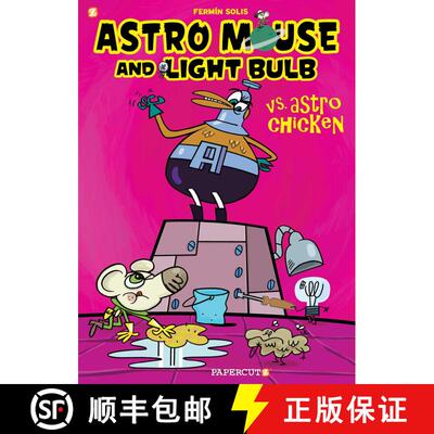 【3-4周达】精装 Astro Mouse and Light Bulb #1: Vs Astro Chicken [9781545806371]