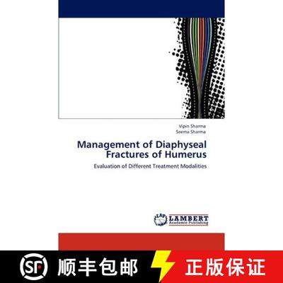 预订 Management of Diaphyseal Fractures of Humerus [9783847335375]