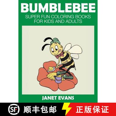 【3-4周达】Bumblebee: Super Fun Coloring Books for Kids and Adults [9781633831216]