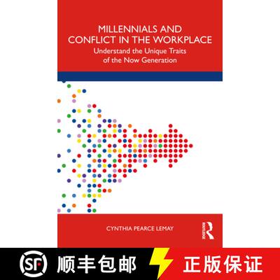 【3-4周达】Millennials and Conflict in the Workplace: Understand the Unique Traits of the Now Generation [9781032160320]