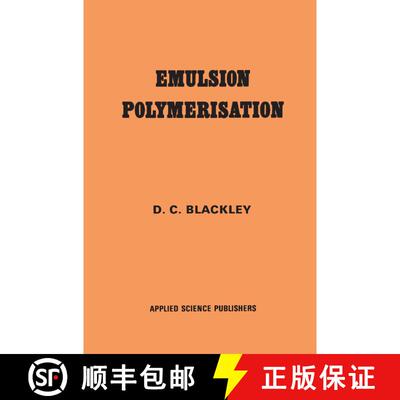 【3-4周达】Emulsion Polymerization : Theory and practice [9780853346272]