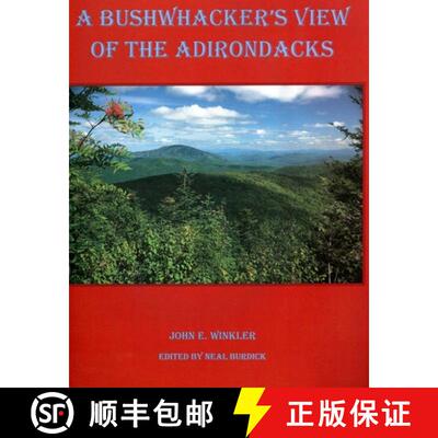 【3-4周达】A Bushwhacker'S View Of The Adirondacks [9780925168375]