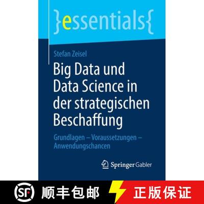 【3-4周达】Big Data und Data Science in der strategischen Beschaffung : Grundlagen - Voraussetzungen ... [9783658312015]