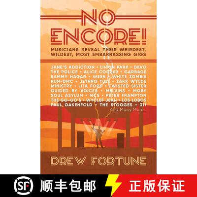 【3-4周达】No Encore!: Musicians Reveal Their Weirdest, Wildest, Most Embarrassing Gigs [9781642930849]