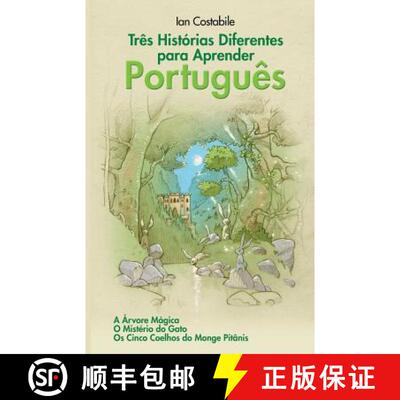 【3-4周达】Três Histórias Diferentes para Aprender Português: A Árvore Mágica, O Mistério do Ga... [9781999749705]