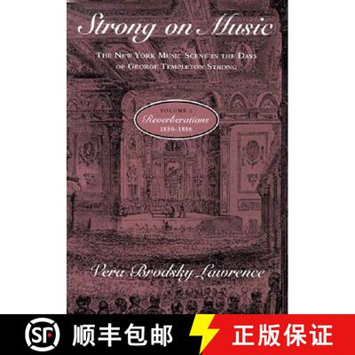 预订 Strong on Music: The New York Music Scene in the Days of George Templeton Strong, Volume 2: Reve... [9780226470115]