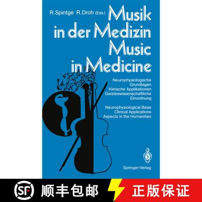 【3-4周达】Musik in der Medizin / Music in Medicine: Neurophysiologische Grundlagen Klinische Applika... [9783540172659]