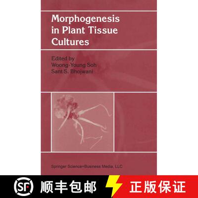 【3-4周达】精装 Morphogenesis in Plant Tissue Cultures [9780792356820]