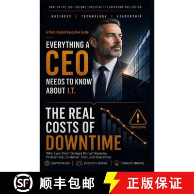 【3-4周达】The Real Costs of Downtime: The Financial Impact, Hidden Risks, and Lost Opportunities Whe... [9781997039150]