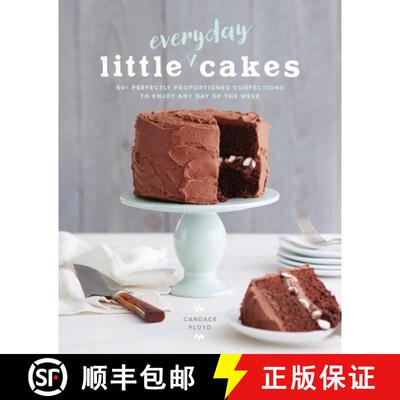 【3-4周达】Little Everyday Cakes: 50+ Perfectly Proportioned Confections to Enjoy Any Day of the Week [9781951217105]