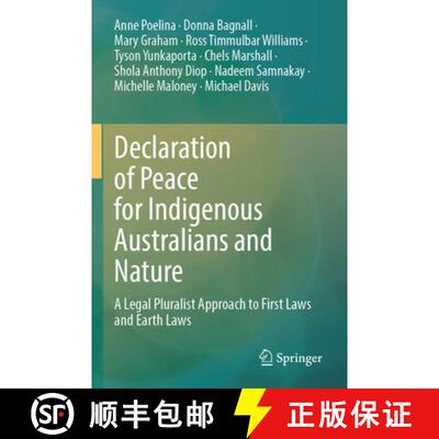 【3-4周达】Declaration of Peace for Indigenous Australians and Nature: A Legal Pluralist Approach to ... [9789819993291]