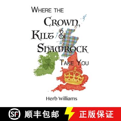 【3-4周达】Where the Crown, Kilt and Shamrock Take You [9781365406805]