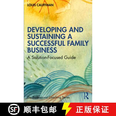 【3-4周达】Developing and Sustaining a Successful Family Business: A Solution-Focused Guide [9781032045603]