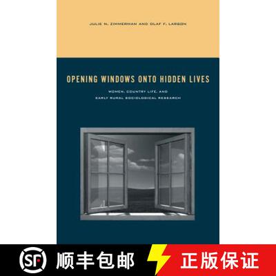 【3-4周达】Opening Windows onto Hidden Lives – Women, Country Life, and Early Rural Sociological Res... [9780271037295]