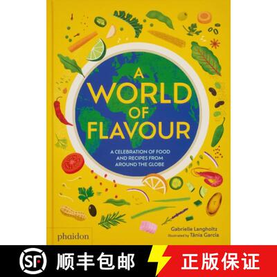 精装 A World of Flavour: A Celebration of Food and Recipes from Around the Globe [9781838667702]