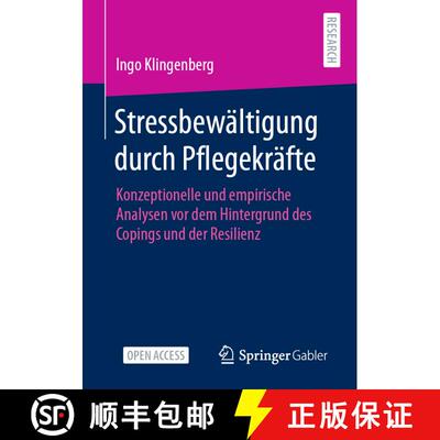 【3-4周达】Stressbewältigung durch Pflegekräfte : Konzeptionelle und empirische Analysen vor dem Hi... [9783658374372]