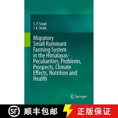 【3-4周达】Migratory Small Ruminant Farming System in the Himalayas-Peculiarities, Problems, Prospect... [9789819666904]