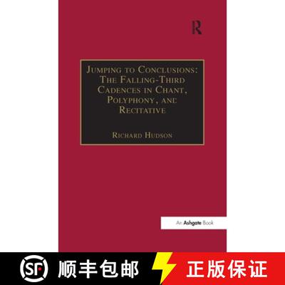【3-4周达】Jumping to Conclusions: The Falling-Third Cadences in Chant, Polyphony, and Recitative [9781138262997]