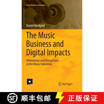【3-4周达】The Music Business and Digital Impacts : Innovations and Disruptions in the Music Industries [9783030063214]