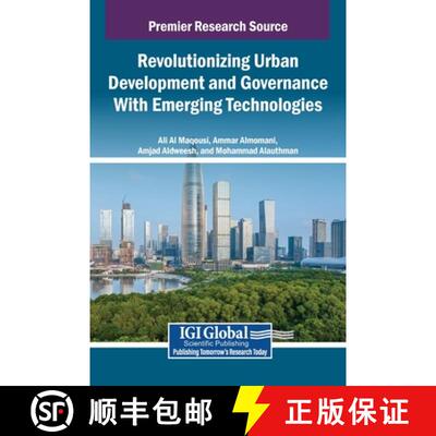 【3-4周达】Revolutionizing Urban Development and Governance With Emerging Technologies [9798337313757]