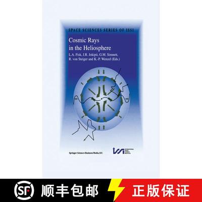 【3-4周达】Cosmic Rays in the Heliosphere : Volume Resulting from an ISSI Workshop 17-20 September 19... [9780792350699]