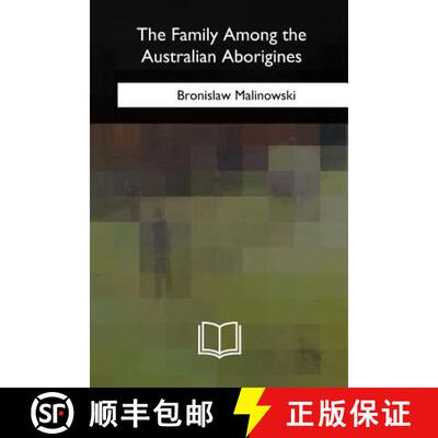 【3-4周达】The Family Among the Australian Aborigines [9781717343000]