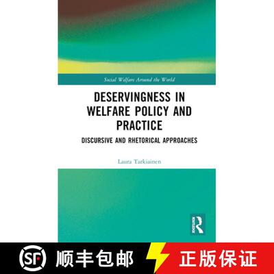 【3-4周达】精装 Deservingness in Welfare Policy and Practice: Discursive and Rhetorical Approaches [9781032127002]