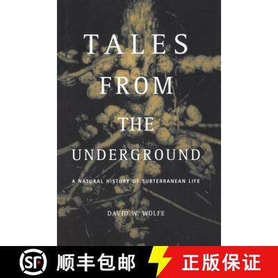 【3-4周达】Tales from the Underground: A Natural History of Subterranean Life [9780738206790]
