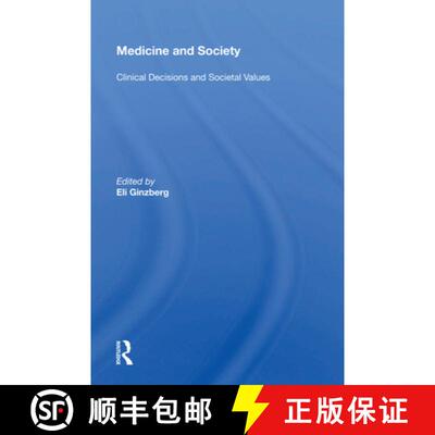 【3-4周达】精装 Medicine and Society: Clinical Decisions and Societal Values [9780367005597]