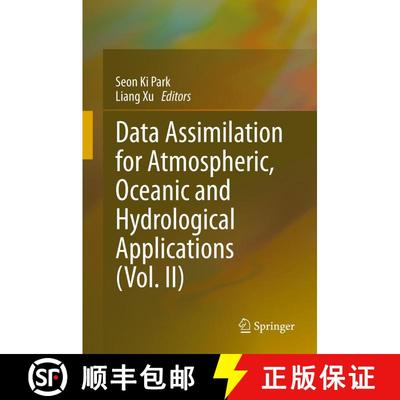 【3-4周达】Data Assimilation for Atmospheric, Oceanic and Hydrologic Applications (Vol. II) [9783642350870]