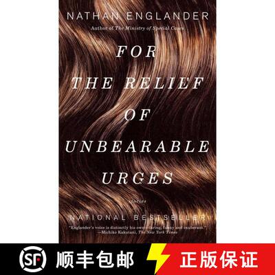 For the Relief of Unbearable Urges: Stories [9780375704437]
