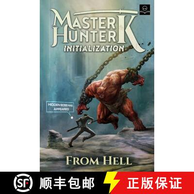【3-4周达】Initialization: A LitRPG Adventure (Master Hunter K, Book 1) [9780999295755]