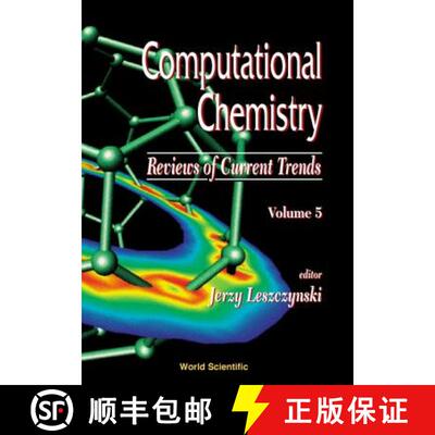 【3-4周达】精装 Computational Chemistry: Reviews Of Current Trends, Vol. 5 [9789810243715]