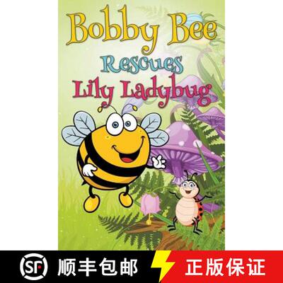 【3-4周达】Bobby Bee Rescues Lily Ladybug [9781680320299]