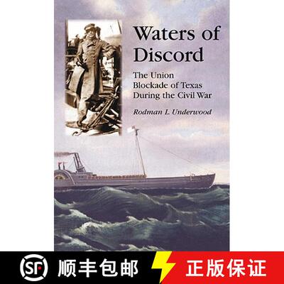 【3-4周达】Waters of Discord : The Union Blockade of Texas During the Civil War [9780786437764]