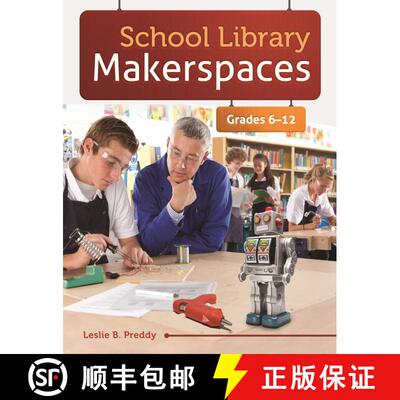 【3-4周达】School Library Makerspaces: Grades 6â12 [9781610694940]