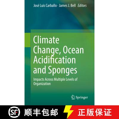 【3-4周达】精装 Climate Change, Ocean Acidification and Sponges: Impacts Across Multiple Levels of Or... [9783319590073]