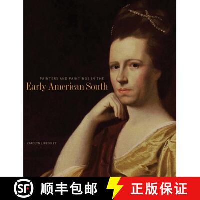 Painters and Paintings in the Early American South (Colonial Williamsburg Foundation) [9780300190762]