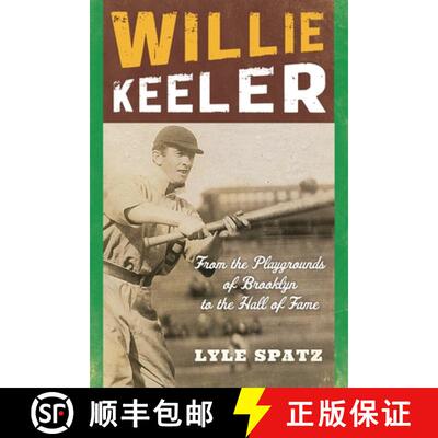 【3-4周达】Willie Keeler : From the Playgrounds of Brooklyn to the Hall of Fame [9781442246539]