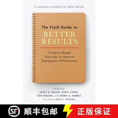 【3-4周达】The Field Guide to Better Results: Evidence-Based Exercises to Improve Therapeutic Effecti... [9781433837593]
