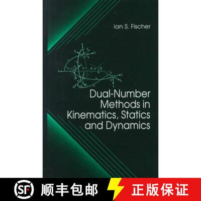 【3-4周达】精装 Dual-Number Methods in Kinematics, Statics and Dynamics [9780849391156]