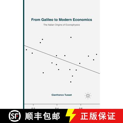 【3-4周达】From Galileo to Modern Economics : The Italian Origins of Econophysics [9783030070700]