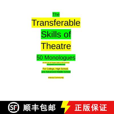 【3-4周达】The Transferable Skills of Theatre 50 Monologues [9781733271127]