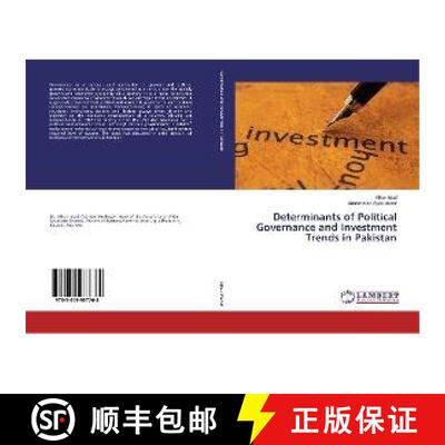 预订 Determinants of Political Governance and Investment Trends in Pakistan [9783659967764]