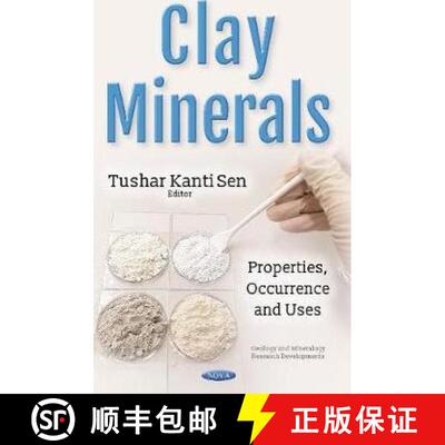 【3-4周达】精装 Clay Minerals: Properties, Occurrence and Uses [9781536108231]