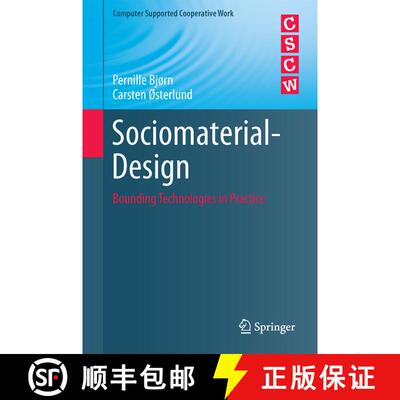 【3-4周达】精装 Sociomaterial-Design : Bounding Technologies in Practice [9783319126067]