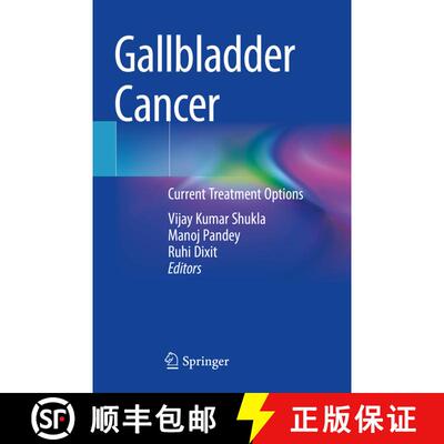 【3-4周达】Gallbladder Cancer: Current Treatment Options [9789811964442]